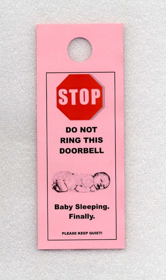 Baby Sleeping Finally. The Do Not Disturb Door Signs that