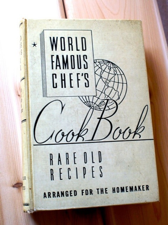 Vintage Cook Book 1939 World Famous Chefs