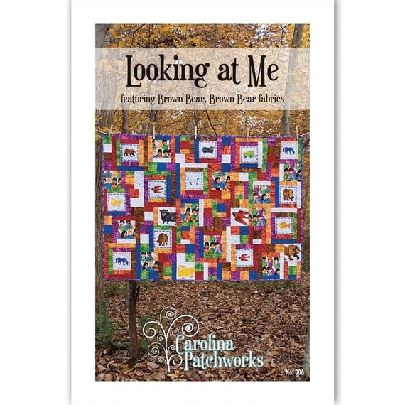 No. 006 Looking at Me Quilt Pattern featuring Brown Bear