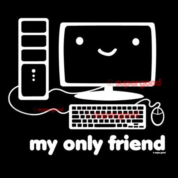 Items similar to computer friend shirt on Etsy