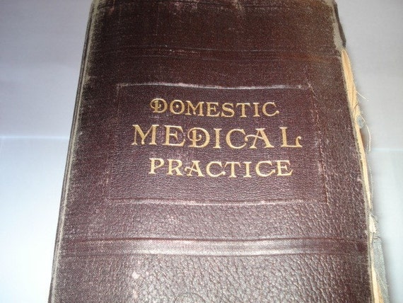 Vintage 1920s Medical Book Domestic Medical Practice By
