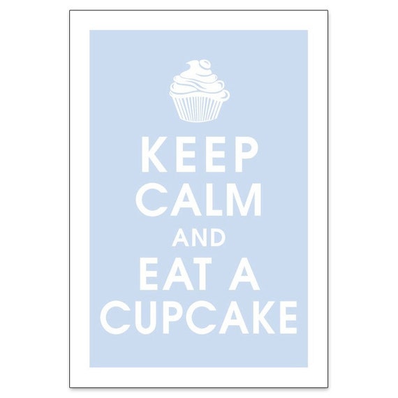 KEEP CALM AND EAT A CUPCAKE 13x19 Poster COLOR BLUE ICING