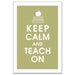 KEEP CALM AND TEACH ON 13x19 Poster FROG PRINCE by KeepCalmShop