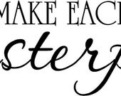 Items similar to 48x12 Make each day a masterpiece Vinyl Wall Lettering ...