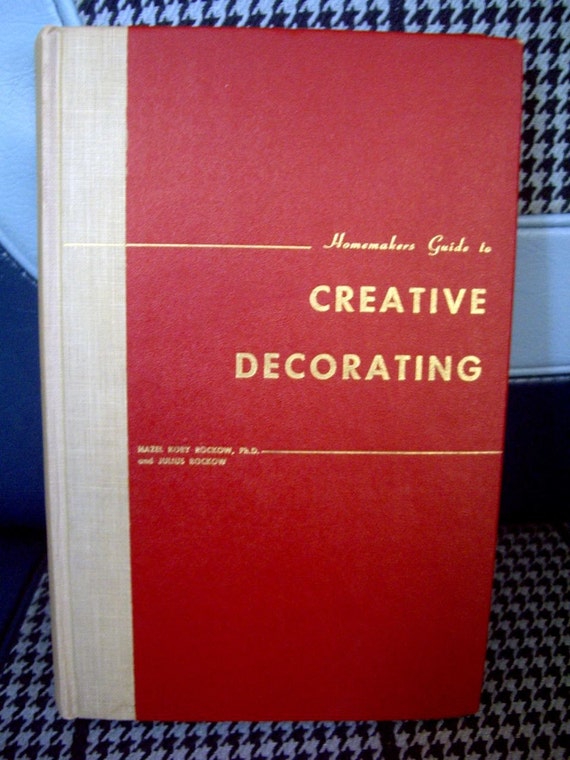 Vintage 1950's Home Decorating Book 'Homemakers guide