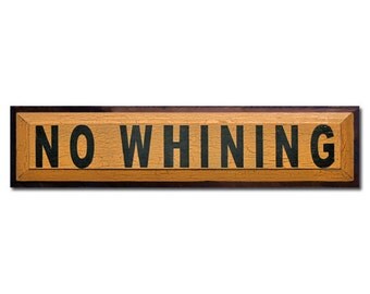 No Whining