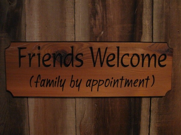 Friends Welcome Sign Carved Wood Sign