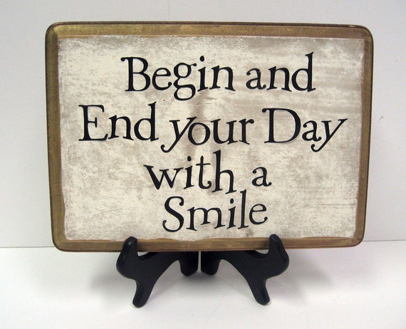 Begin and End Your Day with a Smile 7x10 plaque