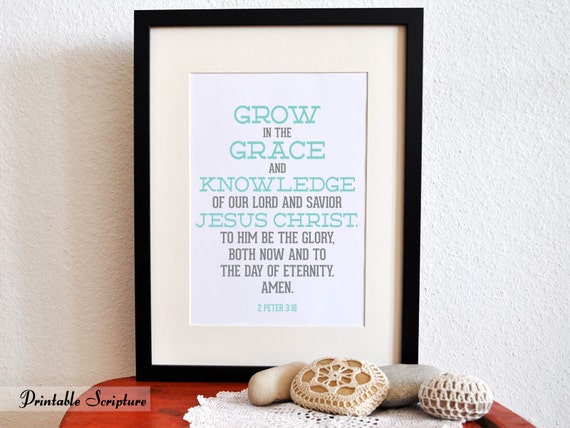 2 Peter 3:18. Grow in Grace. 8x10. DIY. Printable Christian