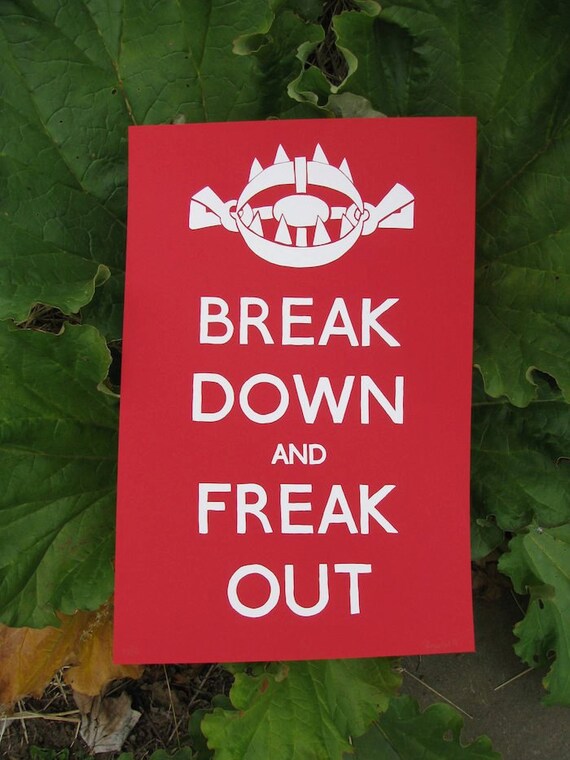 Items similar to Break Down and Freak Out poster on Etsy