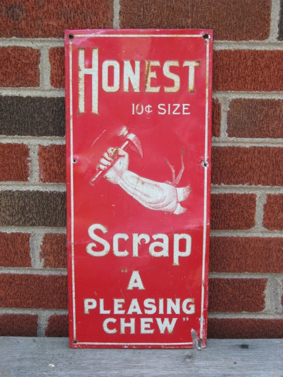Honest Scrap pre 1950s Advertising Sign A Pleasing Chew