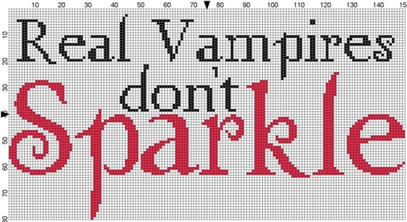 Real Vampires Don't Sparkle Cross Stitch Pattern