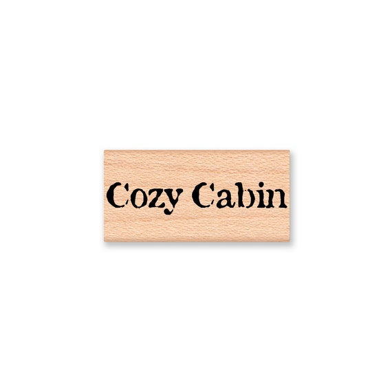 Cozy Cabin wood mounted rubber stamp