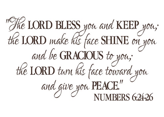 Numbers 6:24-26 The Lord Bless you and Keep you by WildEyesSigns