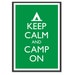 Camping Poster Keep Calm and Carry On Poster by happylandings
