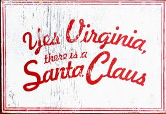 Yes Virginia There is a Santa Claus rustic wooden sign