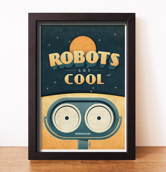 Robots are Cool Poster Art Print 11 x 17