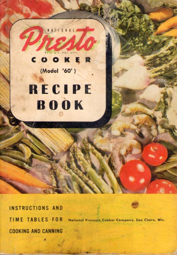 1940s Presto Cooker Recipe Book By TiddleywinkVintage On Etsy 1940s Presto Cooker Recipe Book By TiddleywinkVintage On Etsy