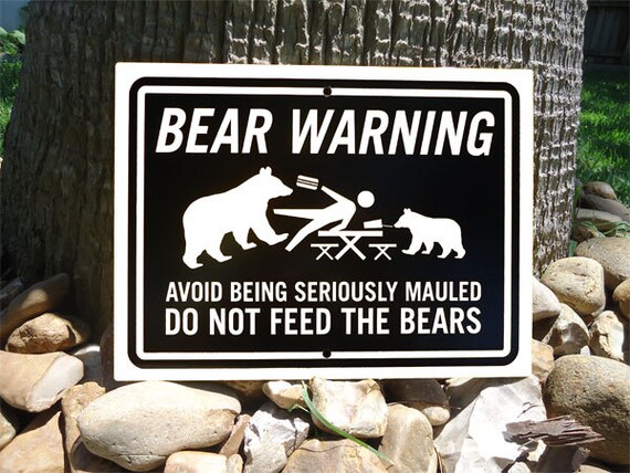 Items similar to Bear Warning Sign 12x9 inch Do Not Feed The Bears on Etsy