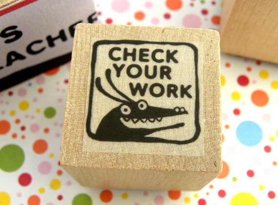 Check Your Work Monster rubber stamp for by fishcakesoboy on Etsy