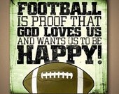 Items similar to Football Is Proof That God Loves Us And Want Us To Be ...