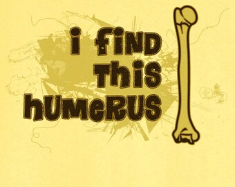 I find this humerus | Etsy