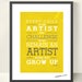 Every child is an artist Poster art print. Quote Picasso