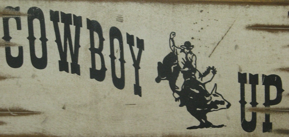 Cowboy Up Western Antiqued Wooden Sign by CowboyBrandFurniture