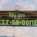 Git er Done Needlepoint Sign Choice of colors
