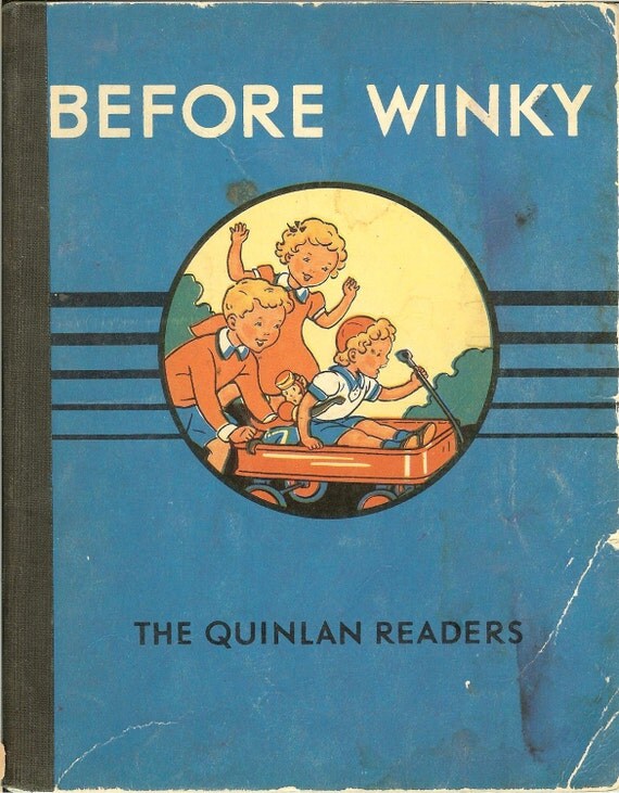 Vintage BEFORE WINKY The Quinlan Readers 1950 Book