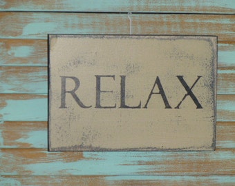 Popular items for relax sign on Etsy