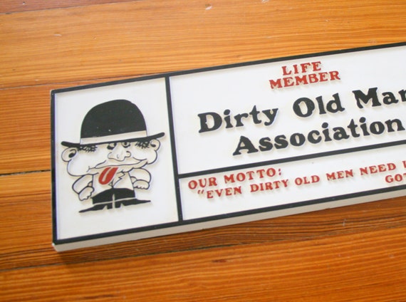 5 DOLLAR SALE/// 1970s Dirty Old MAN Sign......wall by retroandme