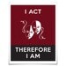 I Act Therefore I Am Acting Art Print Theatre Masks