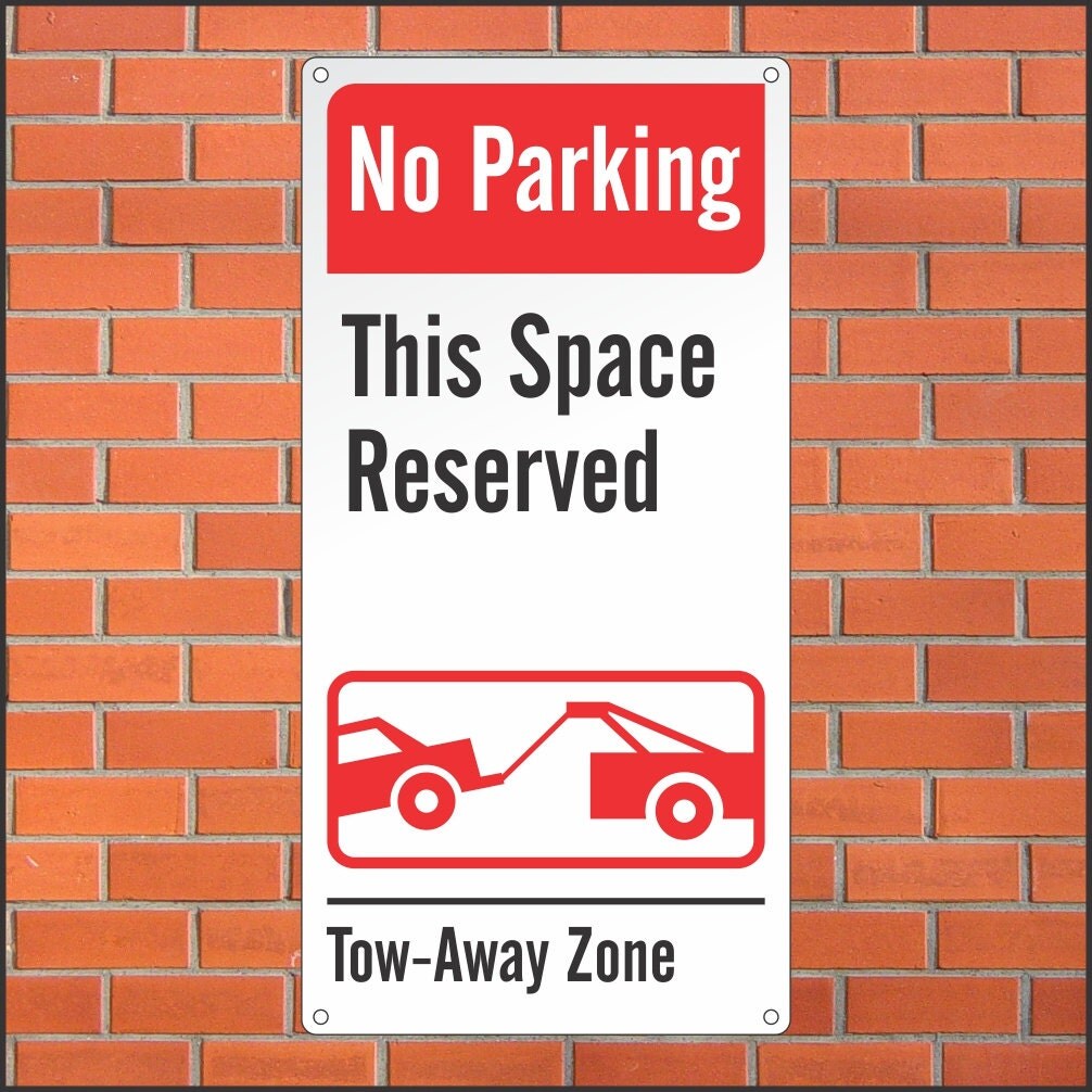 No Parking This Space Reserved Sign Tow Away Zone 12 x 24