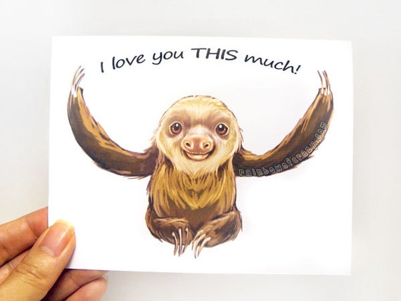 Sloth Card I Love You THIS Much Anniversary Card by rainbowofcrazy