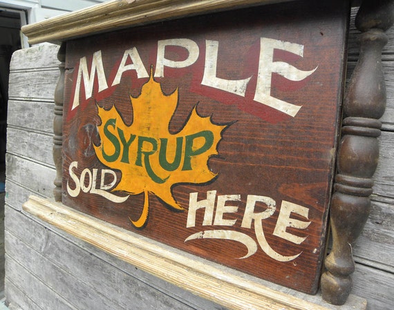 Maple Syrup Sign original hand made