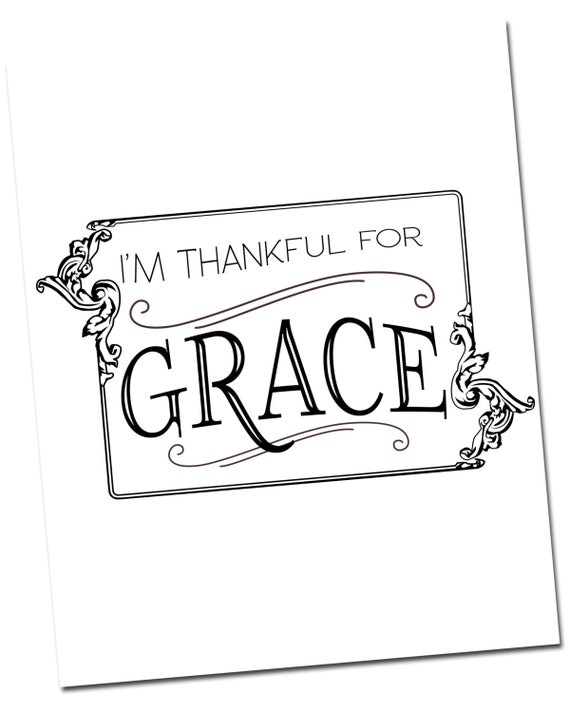I'm thankful for GRACE Wall art instant digital