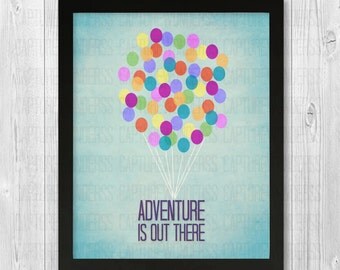 Adventure Is Out There | Pixar Up | Printed Poster