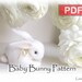Sewing Pattern PDF Felt Baby Bunny Instant Download