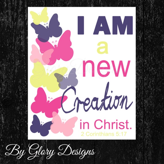 Scripture Art DIY I am a new creation in Christ 2 by glorydesigns