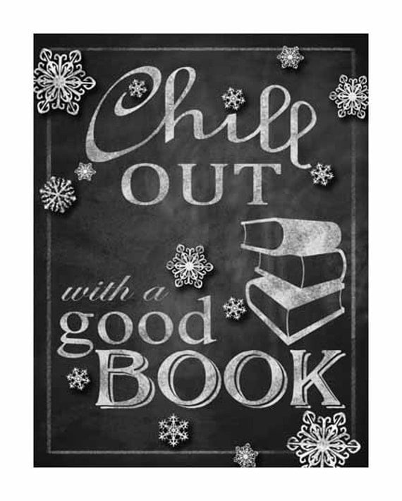 CHILL OUT with a good BOOK Chalkboard winter time sign