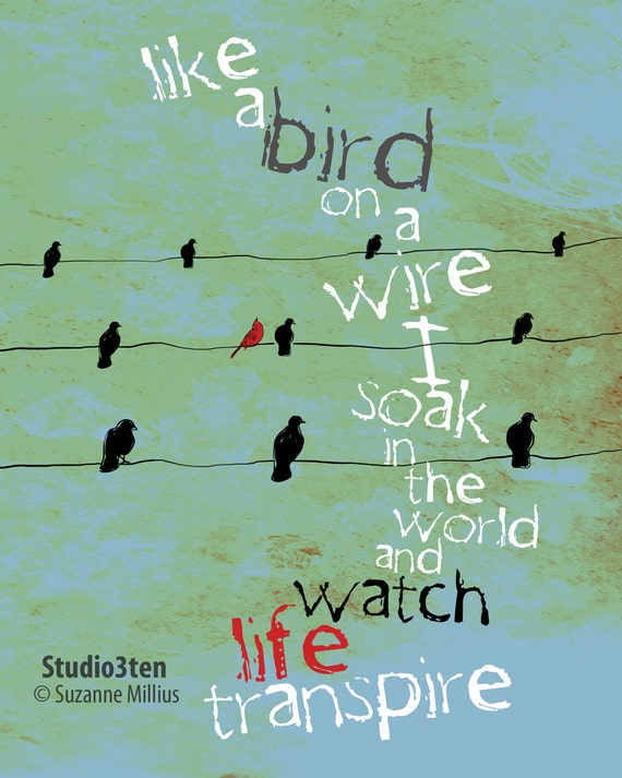 Like A Bird On A Wire / Inspirational Poetic / original