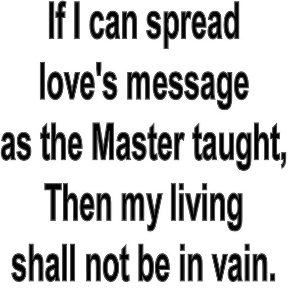 Items Similar To If I Can Help Somebody As I Pass Along If I Can Cheer Somebody With A Word
