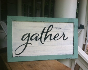 Peaceful and welcoming "gather" sign