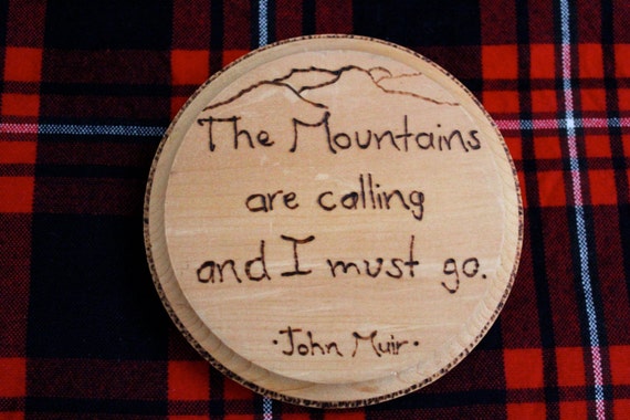Items similar to John Muir Wood Burning Pyrography Quote Plaque The ...