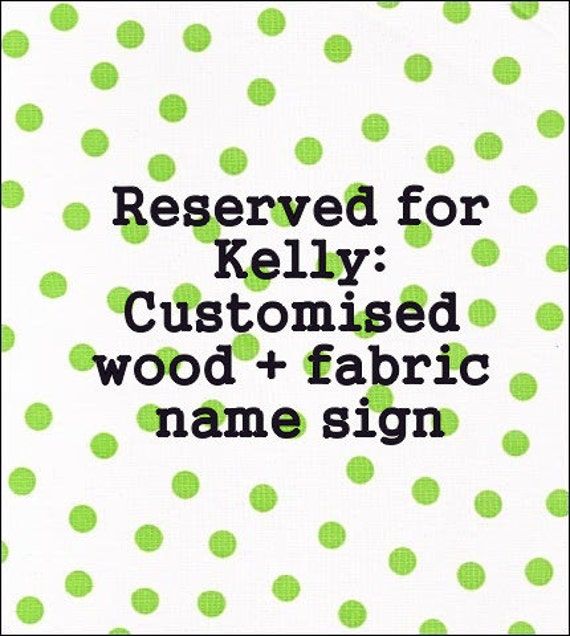 Customised wood name sign for Kelly