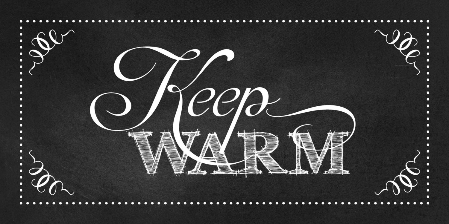 Wedding KEEP WARM Sign Chalkboard Printable