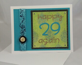 29 Again Happy Birthday handmade card