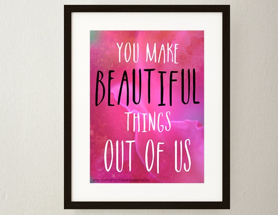 Items similar to you make beautiful things / quote print on Etsy
