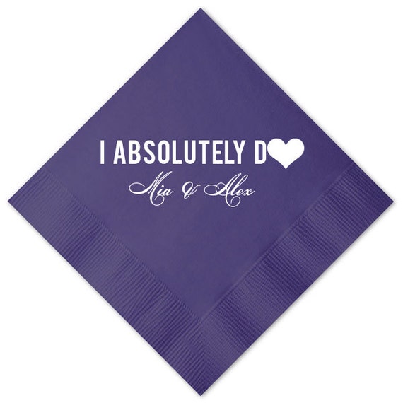I Absolutely Do Personalized Wedding Napkins by GraciousBridal